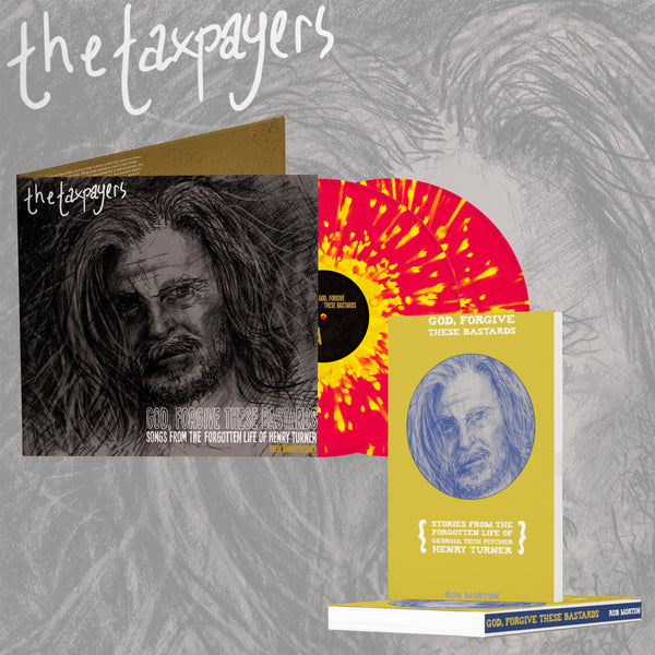 The Taxpayers 'God Forgive These Bastards' 10 Year Anniversary Edition ...